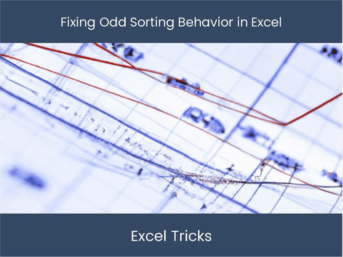 Fix Excel Sorting | Solve Odd Behavior – excel-dashboards.com Fix Excel Sorting | Solve Odd Behavior – excel-dashboards.com