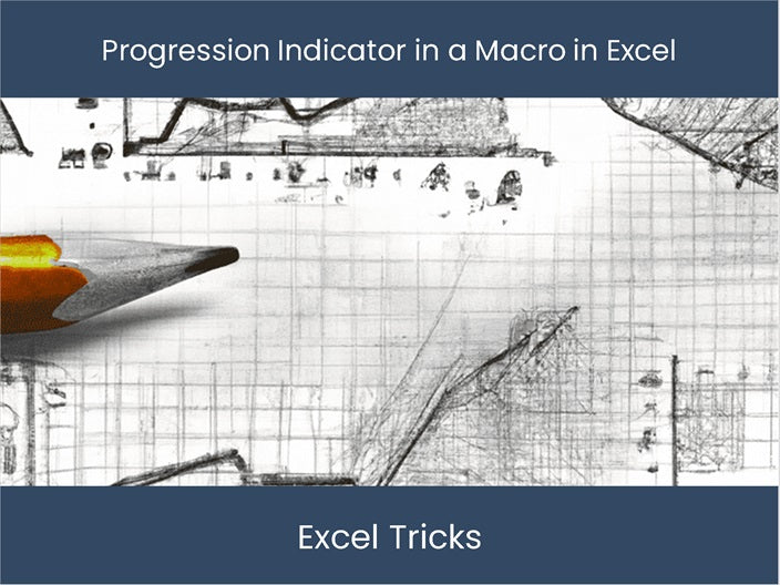 Excels Macro Progression Indicator Optimize Workflow Excel 3272