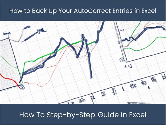 Easy AutoCorrect Backup for Excel - Learn Now! – DashboardsEXCEL.com