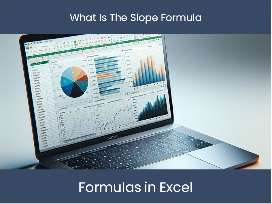Mastering Formulas In Excel: What Is The Slope Formula – DashboardsEXCEL.com