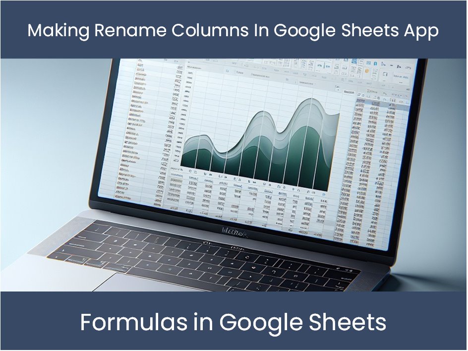 Making Rename Columns In Google Sheets App – excel-dashboards.com Making Rename Columns In Google Sheets App – excel-dashboards.com