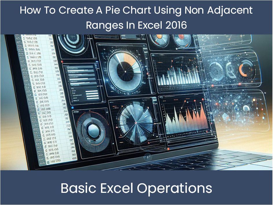 Excel Tutorial How To Create A Pie Chart Using Non Adjacent Ranges In