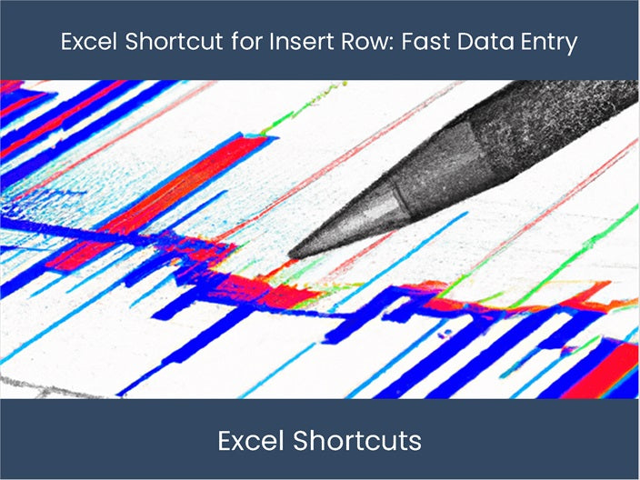 Quickly Insert Excel Row For Efficient Data Entry Excel