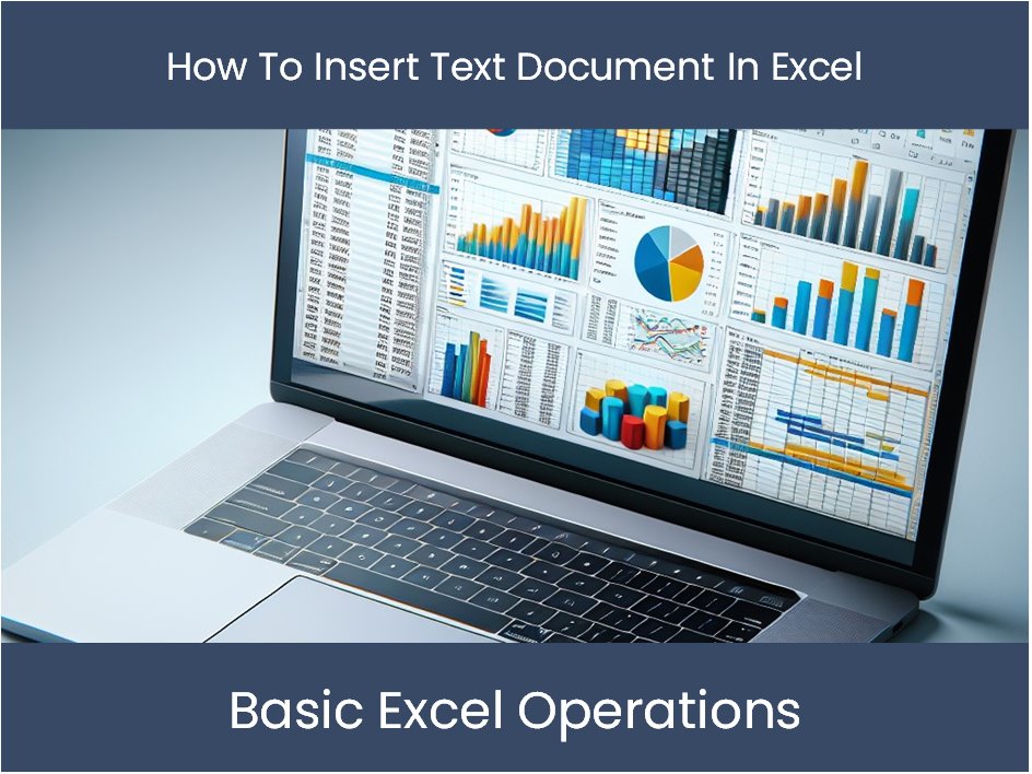 Tutorial de Excel: cómo insertar documento de texto en Excel – DashboardsEXCEL.com