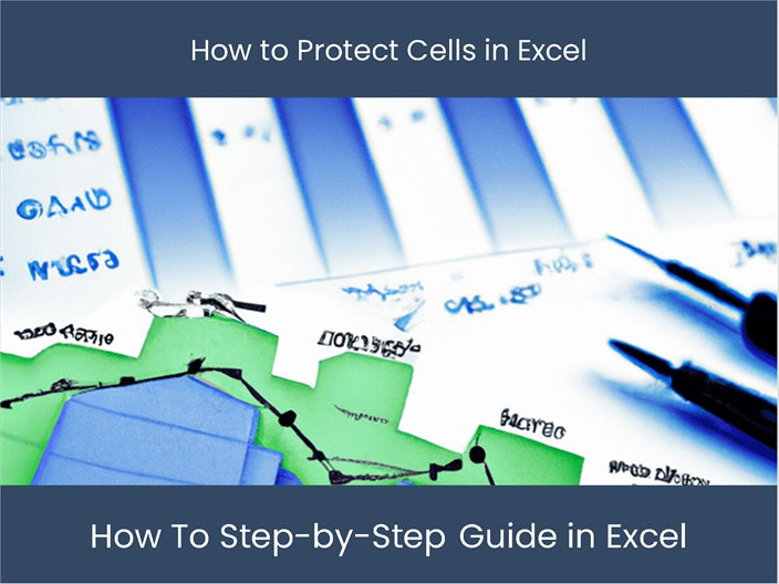 Excel Cell Protection Guide: Step-by-Step Solution – DashboardsEXCEL.com
