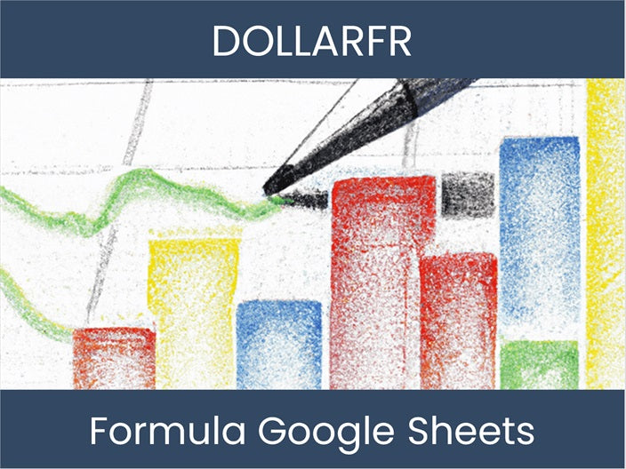 DOLLARFR Formula Demystified: Master Google Sheets now! – excel ... DOLLARFR Formula Demystified: Master Google Sheets now! – excel ...