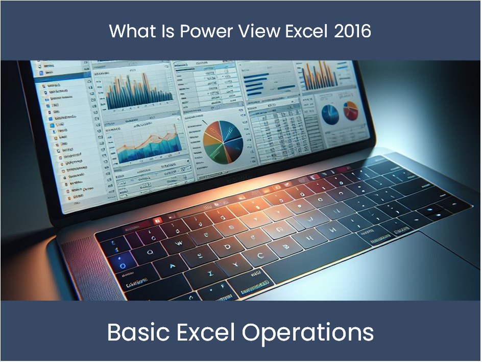 Tutoriel Excel: What Is Power View Excel 2016 – excel-dashboards.com Tutoriel Excel: What Is Power View Excel 2016 – excel-dashboards.com