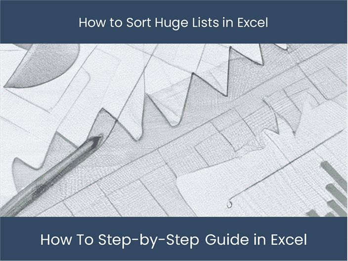 Sort Huge Lists in Excel: Step-by-Step Guide – DashboardsEXCEL.com