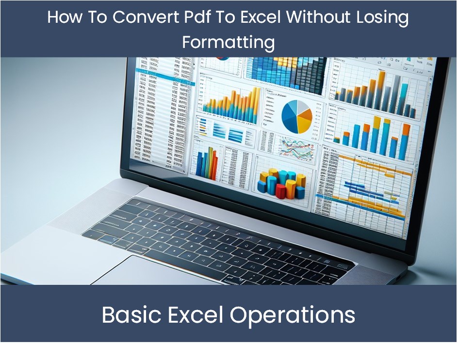 Tutorial de Excel: Cómo convertir PDF a Excel sin perder el formato – DashboardsEXCEL.com