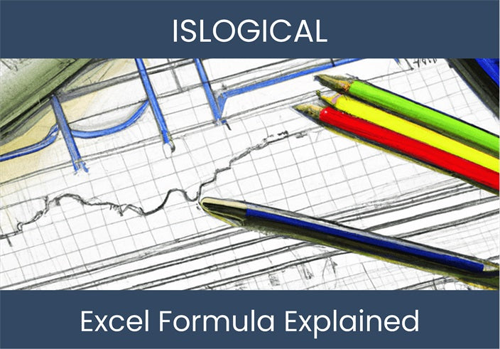 Islogical Excel Formula Explained Get Results Excel 