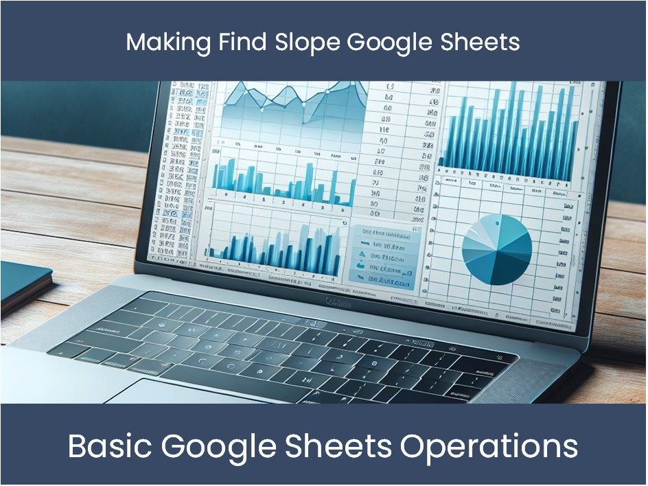Making Find Slope Google Sheets – excel-dashboards.com