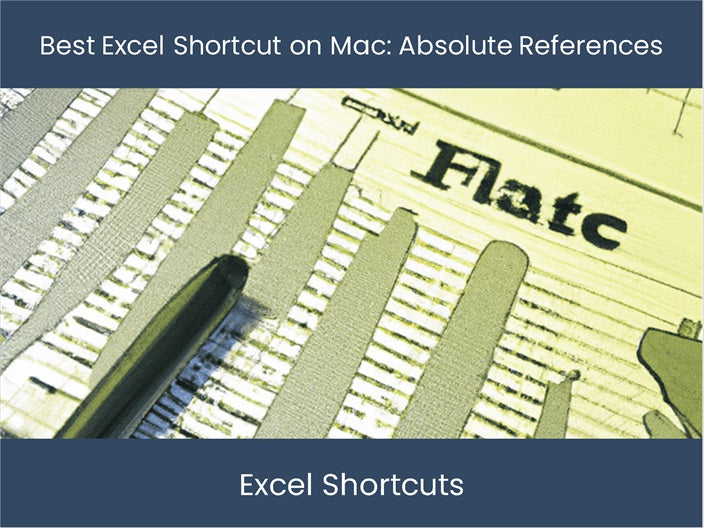 Maximizing Mac Excel Efficiency with Absolute Reference Shortcut – excel-dashboards.com