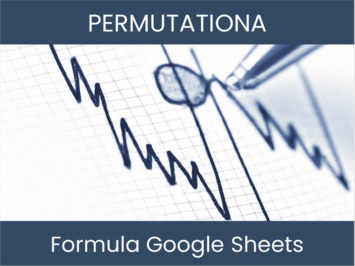 Master Google Sheets Formulas: PERMUTATIONA Explained! – excel-dashboards.com