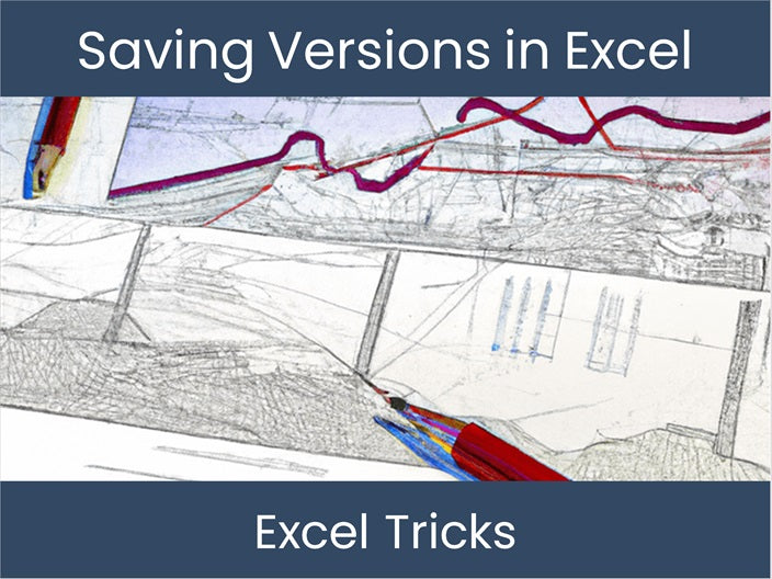 How to Save Versions in Excel – Boost Efficiency – DashboardsEXCEL.com How to Save Versions in Excel – Boost Efficiency – DashboardsEXCEL.com