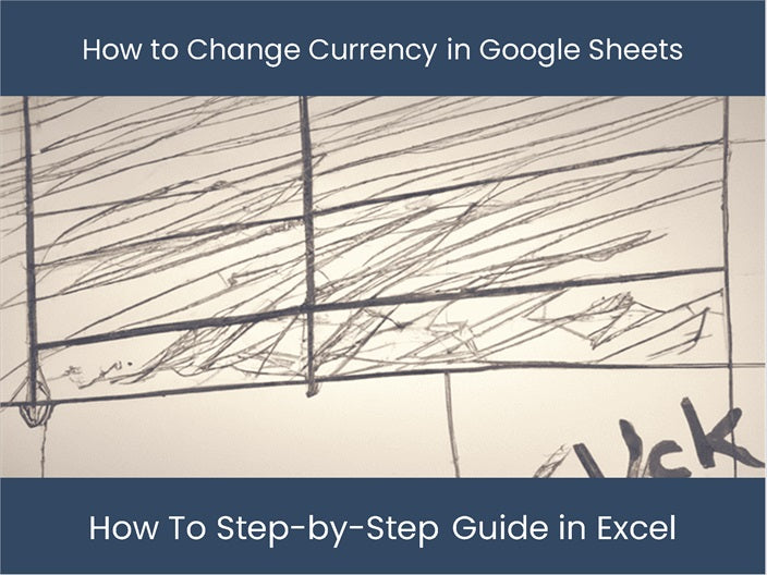 Change Currency in Google Sheets: Step-by-Step Guide – DashboardsEXCEL.com