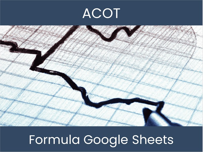 ACOT: Master Google Sheets Formula! – excel-dashboards.com