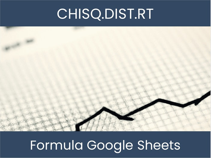 Learn CHISQ.DIST.RT in Google Sheets - Step-by-Step Guide! – DashboardsEXCEL.com