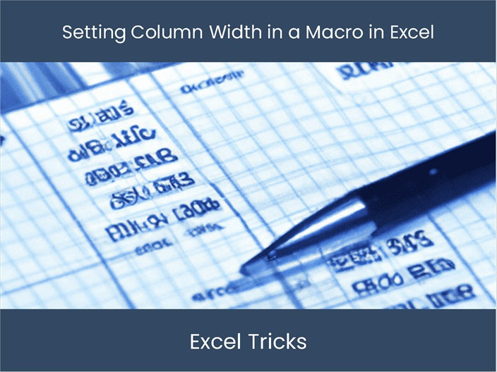 Adjust Column Width in Excel Macro | Quick Tutorial – excel-dashboards.com Adjust Column Width in Excel Macro | Quick Tutorial – excel-dashboards.com