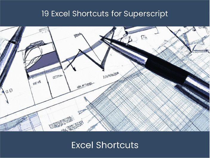 Supercharge Your Excel With 19 Superscript Shortcuts Excel