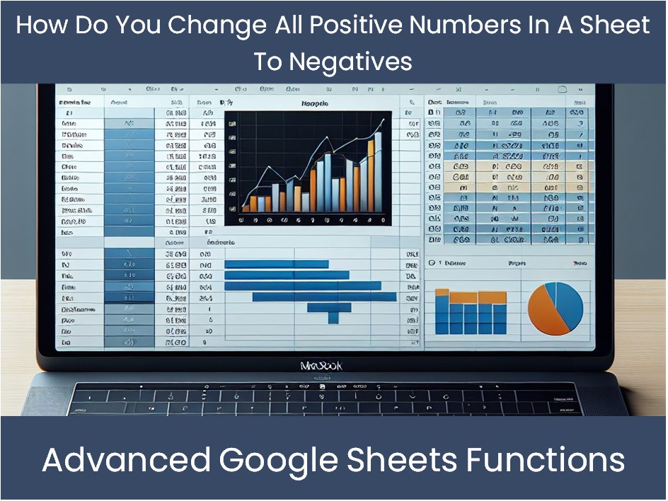How Do You Change All Positive Numbers In A Sheet To Negatives – excel-dashboards.com
