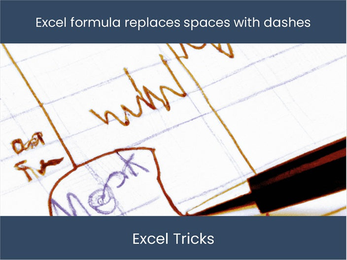 Transform Excel Spaces to Dashes Effortlessly! – excel-dashboards.com