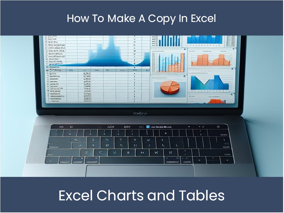 Excel Tutorial: How To Make A Copy In Excel – excel-dashboards.com