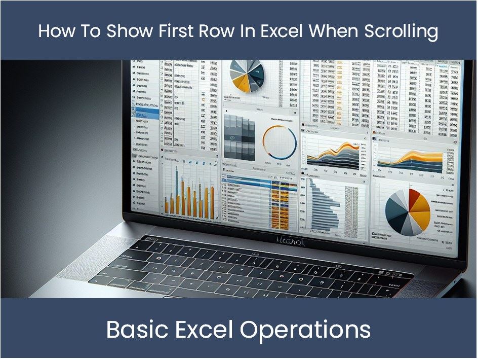 Excel Tutorial How To Show First Row In Excel When Scrolling 0067