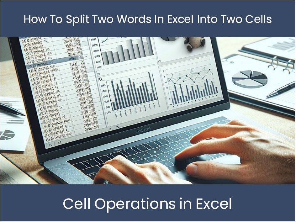 Excel Tutorial How To Split Two Words In Excel Into Two Cells Excel 6958