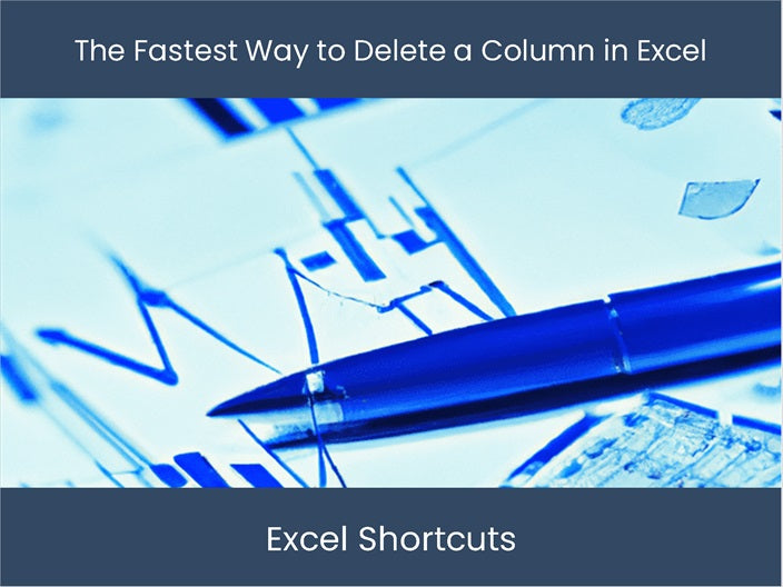 Delete Column in Excel: Fastest Way! – excel-dashboards.com Delete Column in Excel: Fastest Way! – excel-dashboards.com