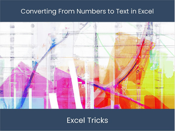Convert Numbers to Text in Excel - Ultimate Guide! – excel-dashboards.com