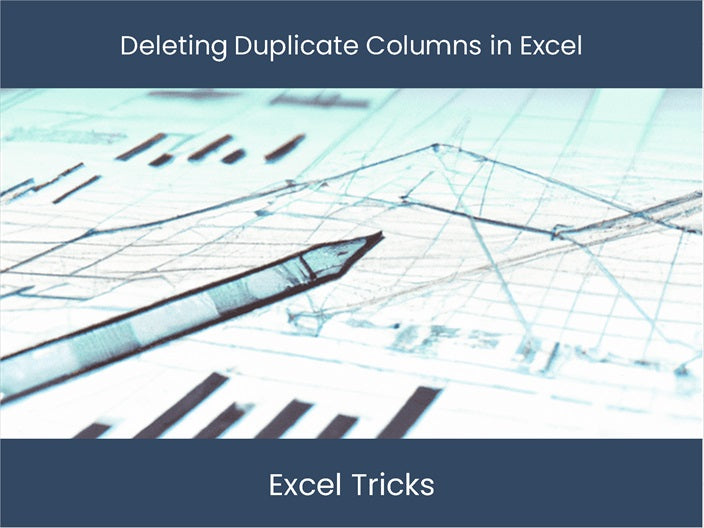 Efficient Excel Solution: Delete Duplicate Columns Now! – excel ... Efficient Excel Solution: Delete Duplicate Columns Now! – excel ...