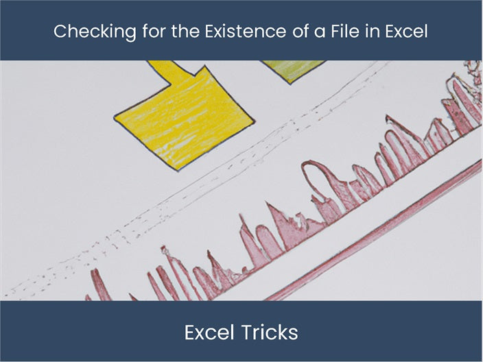 Check if Excel File Exists in a Snap! – DashboardsEXCEL.com