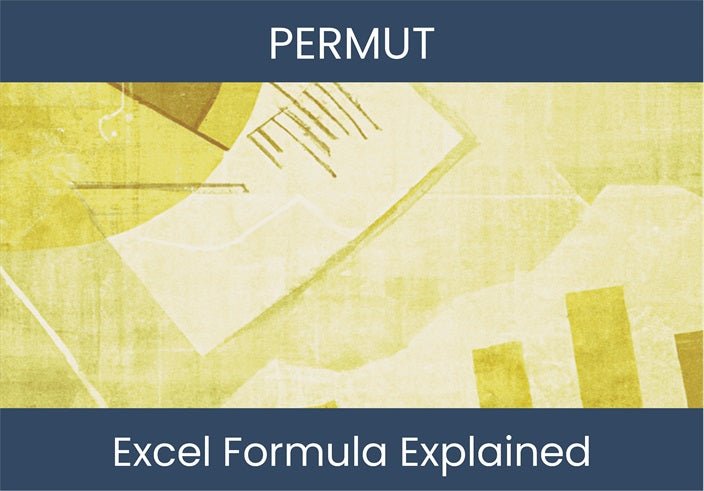 PERMUT: Excel Formula Explained - Boost Productivity – excel-dashboards.com PERMUT: Excel Formula Explained - Boost Productivity – excel-dashboards.com