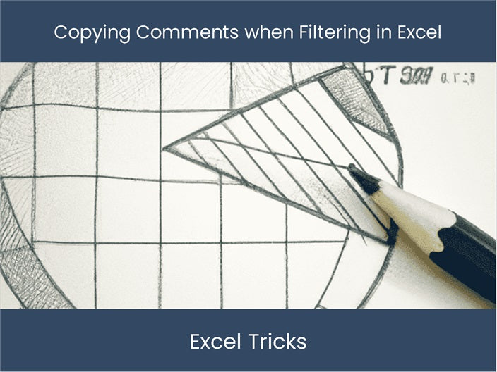 Effortless Comment Copying While Filtering Excel Data Excel