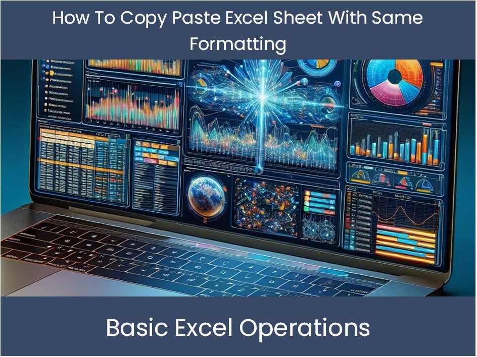 Excel Tutorial How To Copy Paste Excel Sheet With Same Formatting 4604