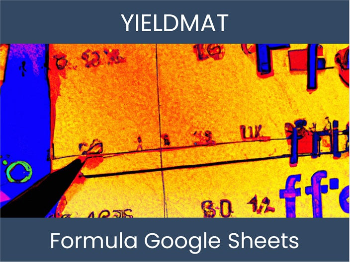 Master YIELDMAT Formula in Google Sheets Now! – DashboardsEXCEL.com