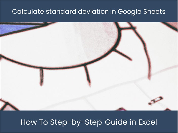 Calculate Standard Deviation in Google Sheets: Step-by-Step Guide! – excel-dashboards.com
