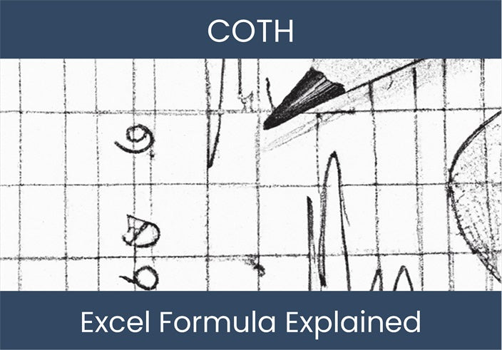 Master Excel Formulas with COTH - Excel Explained – DashboardsEXCEL.com