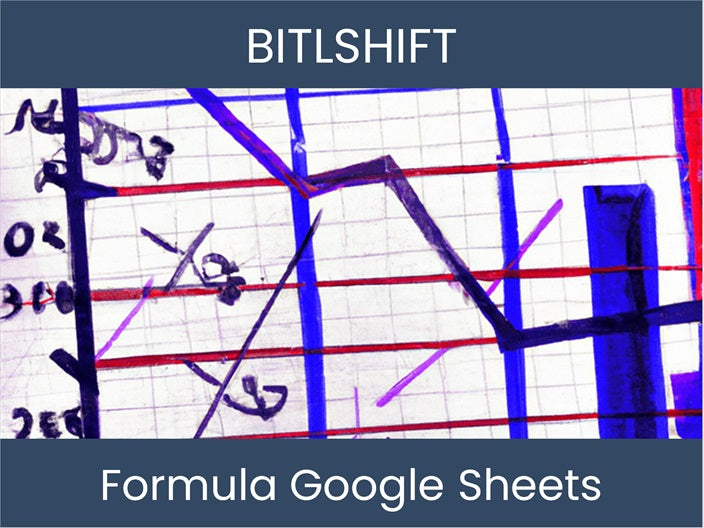 Learn BITLSHIFT Formula: Boost your Google Sheets Skills! – excel-dashboards.com