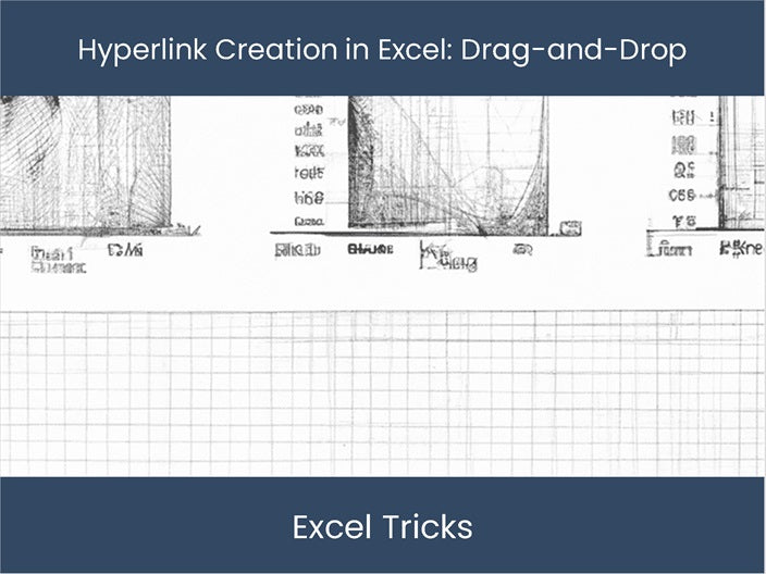Create Hyperlinks In Excel Using Drag And Drop Excel 7051