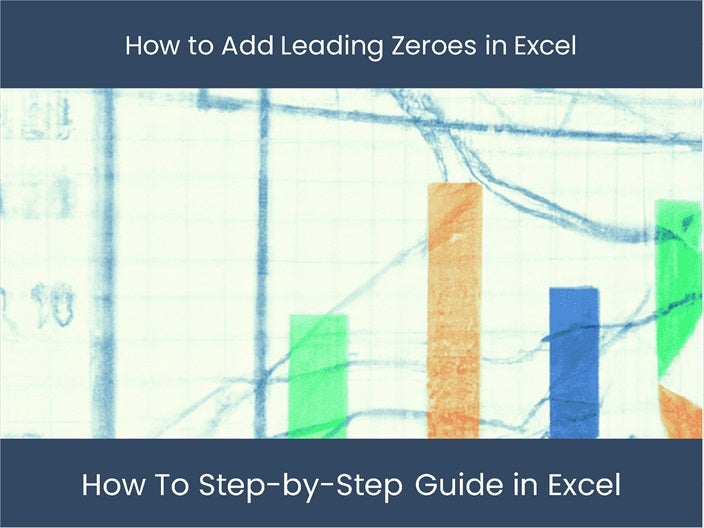 Excel: Step-by-Step Guide Add Leading Zeroes – DashboardsEXCEL.com