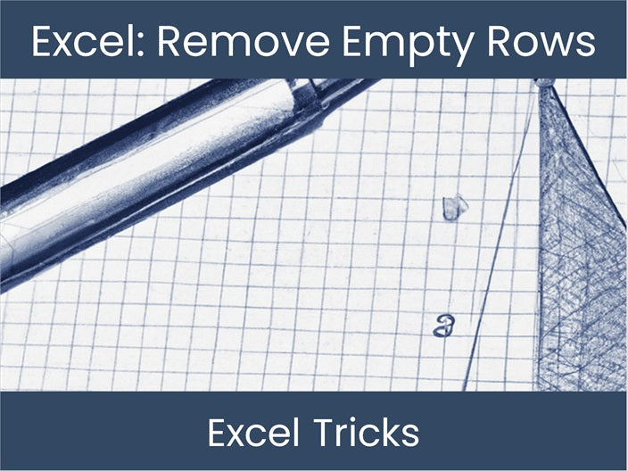 Eliminate Empty Rows in Excel - Easy Import Fix – DashboardsEXCEL.com