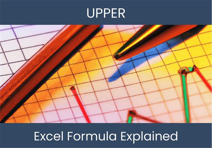 Master Excel Formulas with UPPER | Easy Guide – DashboardsEXCEL.com
