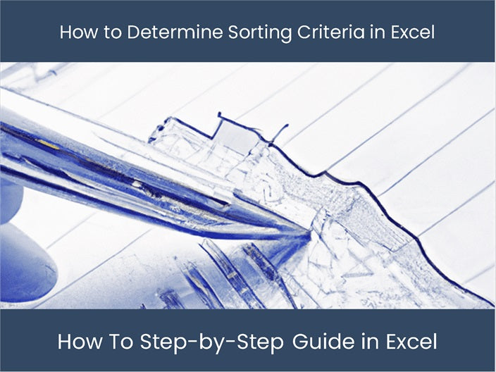 Determine Sorting Criteria in Excel with our Step-by-Step Guide! – DashboardsEXCEL.com