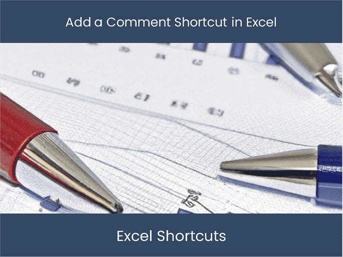 Save Time! Add Comment Shortcut in Excel! – excel-dashboards.com