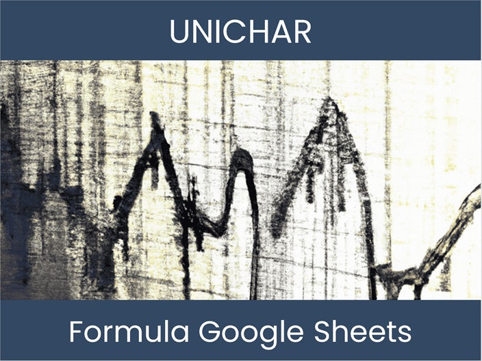 Discover UNICHAR for Google Sheets Formula Now! – DashboardsEXCEL.com