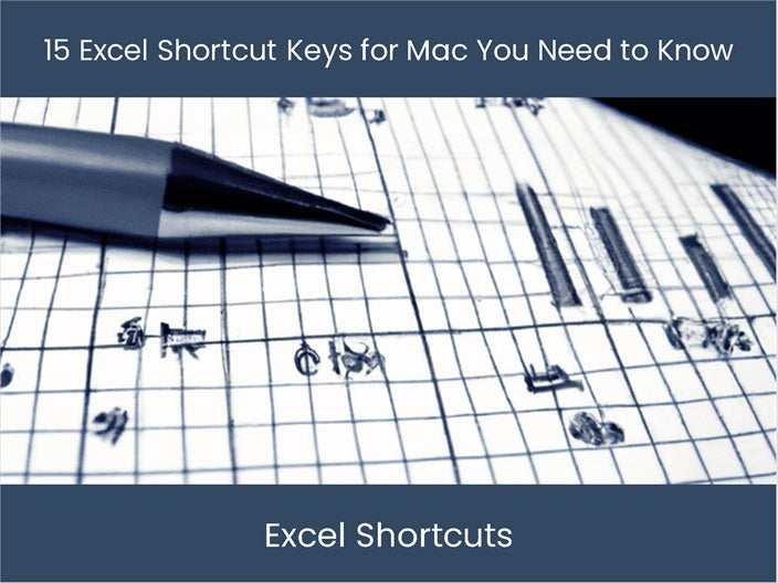Get to know these top 15 Excel Shortcut Keys for Mac now! – excel ...