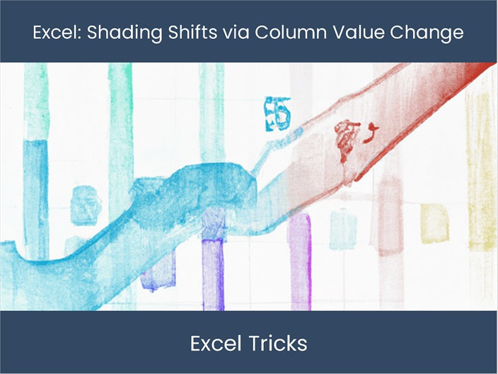 Change Shading with Excel Column Value Changes - Guide – DashboardsEXCEL.com