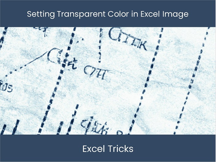 Excel Image Color Setting: Go Transparent Now – DashboardsEXCEL.com