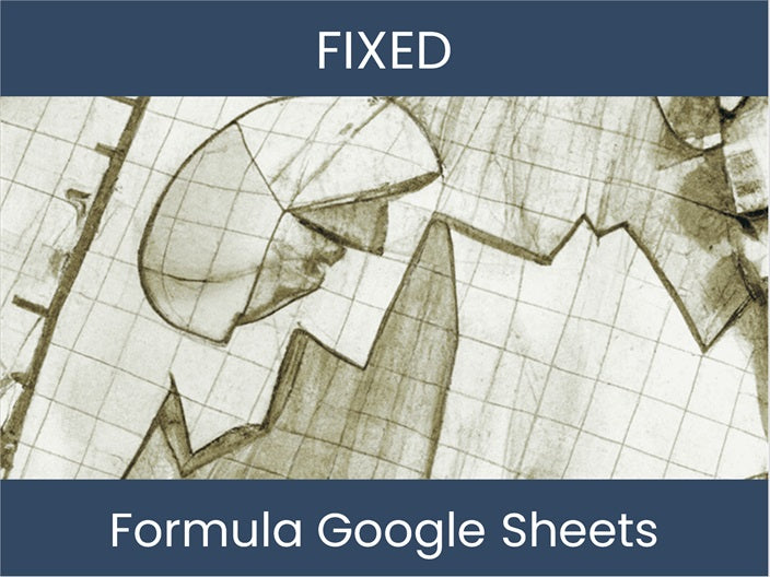 Google Sheets Formula Explained – Master for Effortless Spreadsheets ...